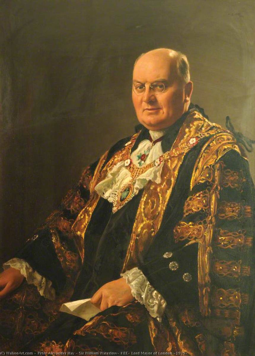 Sir William Waterlow, KBE, Lord Mayor of London (1929), 1931 de Peter ...