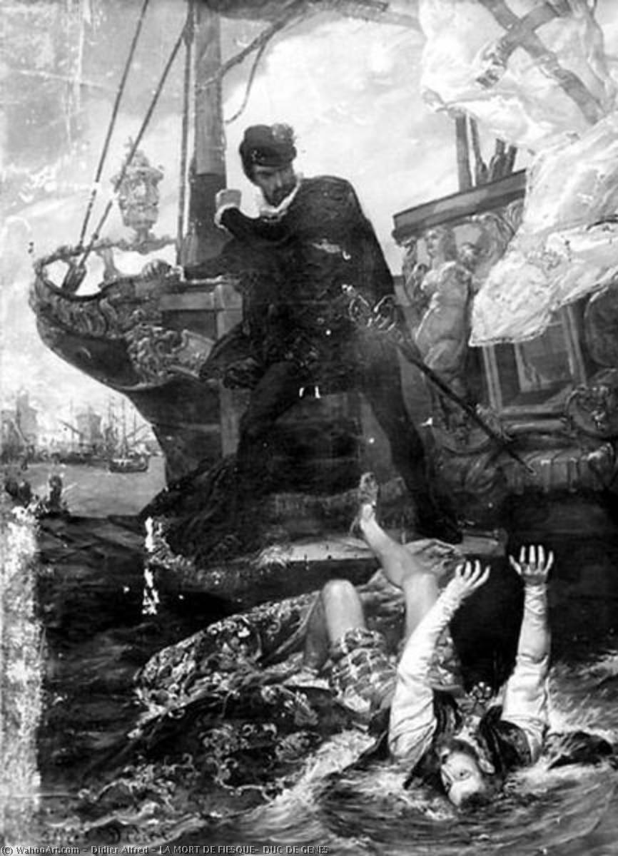 LA MORT DE FIESQUE, DUC DE GENES by Didier Alfred Didier Alfred ...