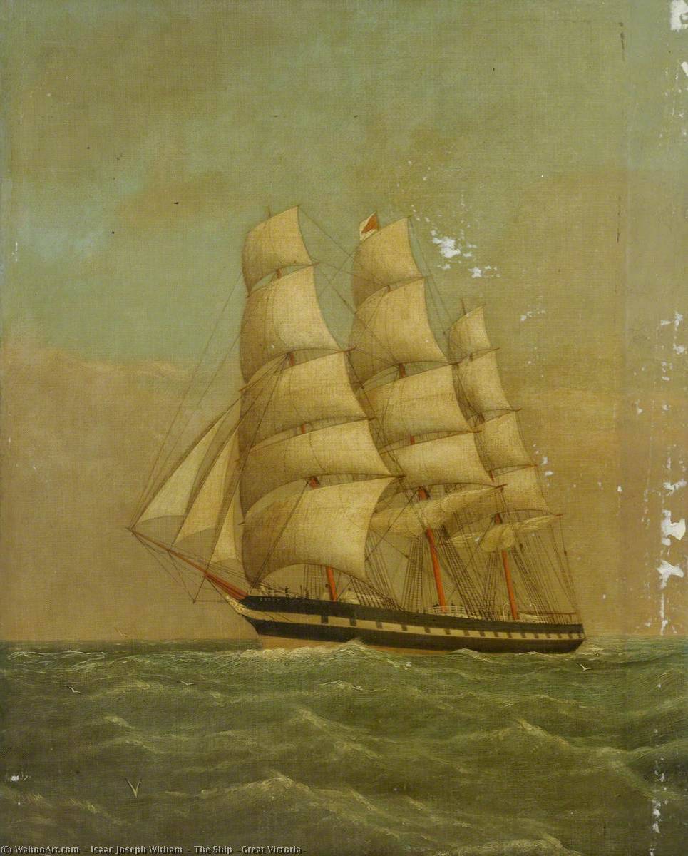 The Ship `Great Victoria` by Isaac Joseph Witham Isaac Joseph Witham ...